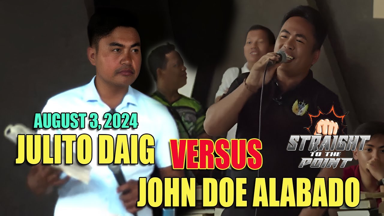 Julito Daig versus John Doe Alabado - August 3, 2024 - YouTube