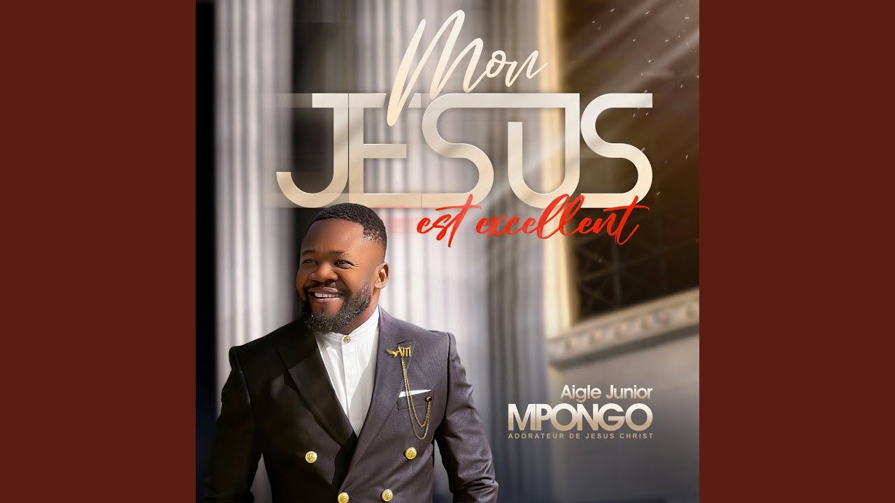 Mon Jésus est excellent - YouTube