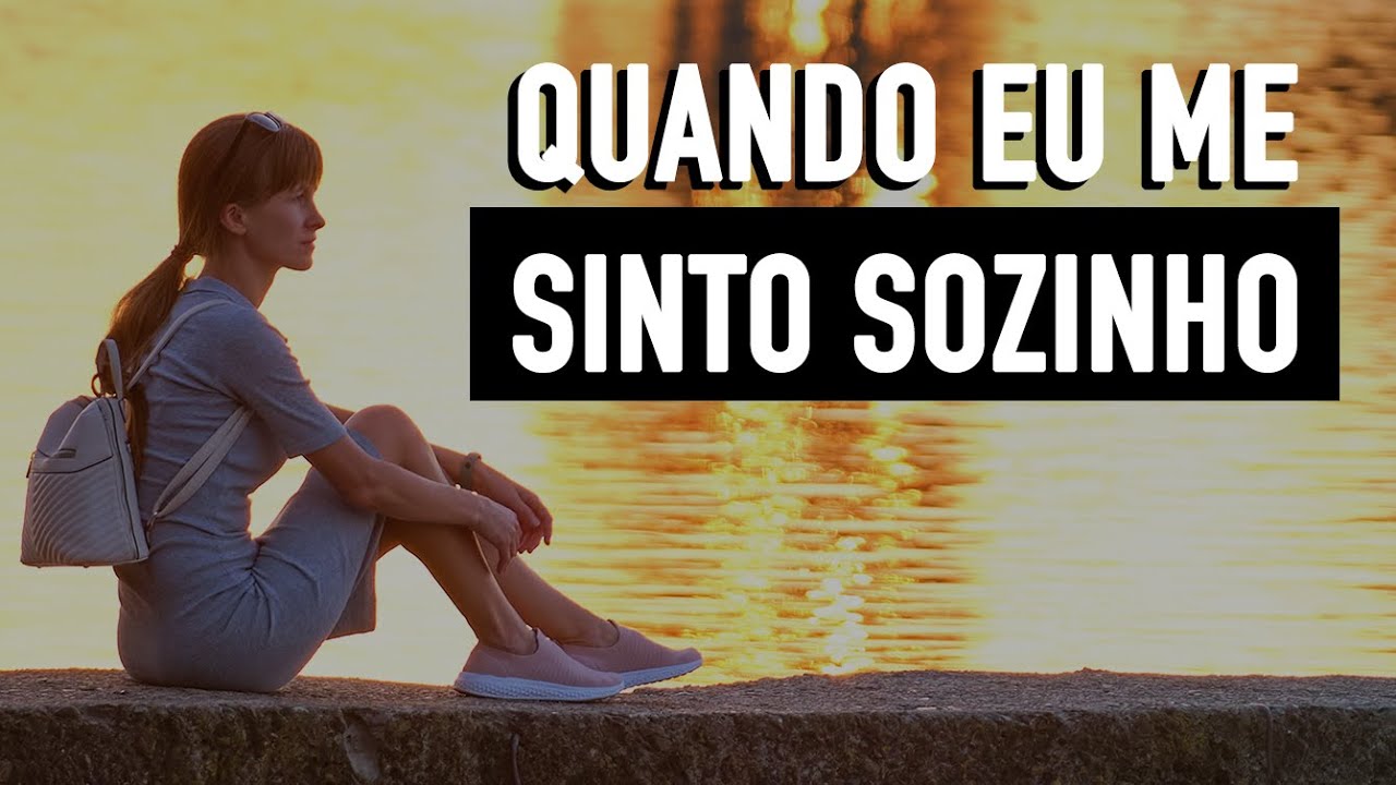 QUANDO EU ME SINTO SOZINHO - Minuto Reflexão - YouTube