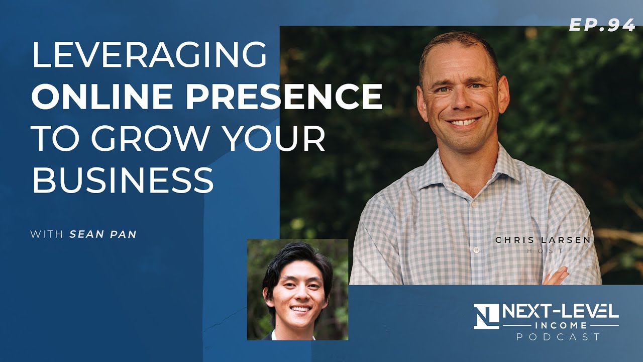 Leveraging Online Presence to Grow Your Business with Sean Pan ...