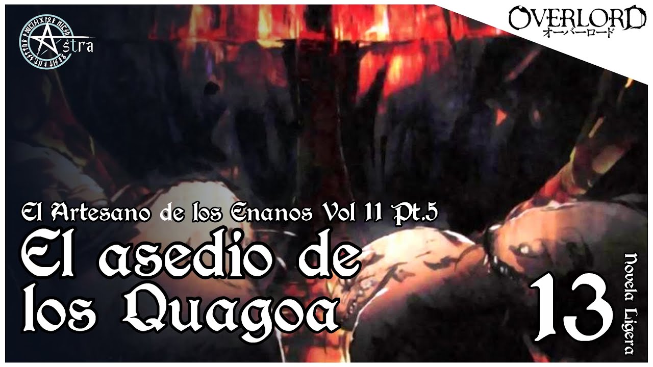 El Artesano de los Enanos Parte 5 - El asedio de los Quagoa - Overlord ...
