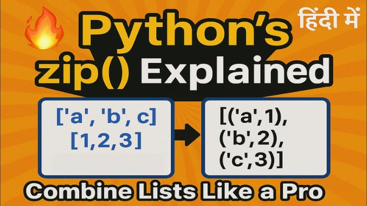 Python zip() Function Explained with Examples | Combine Lists Like a Pro 🔥 [In Hindi] - YouTube
