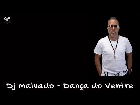 Dj Malvado - Dança do Ventre