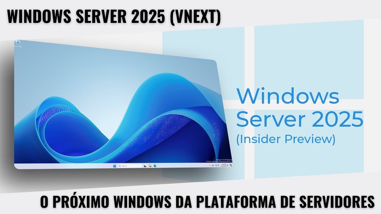 Instalação e Primeiras Impressões do Windows Server 2025 (vNext) - YouTube