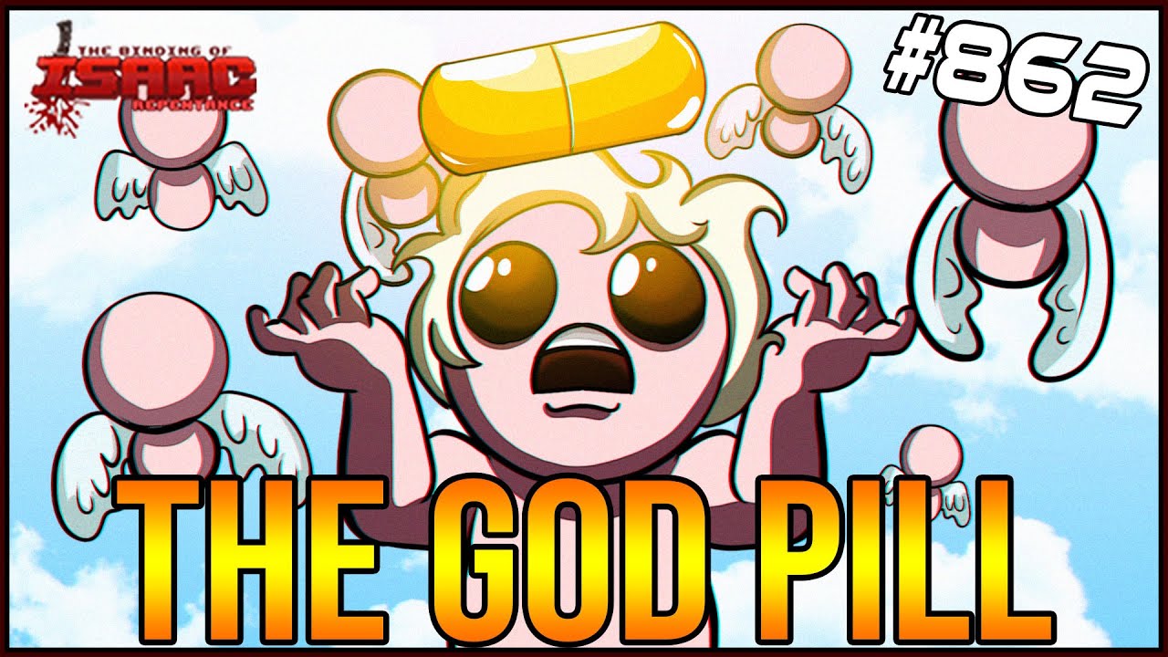 THE GOD PILL! - The Binding Of Isaac: Repentance Ep. 862 - YouTube