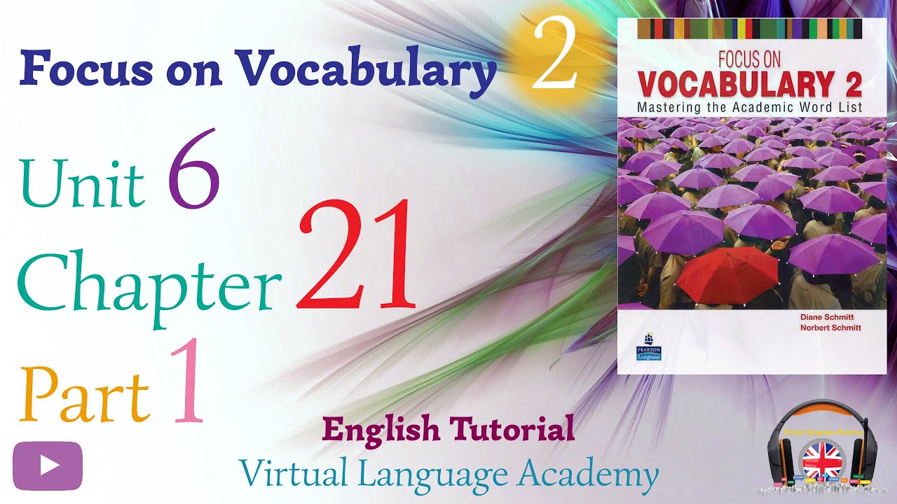 #Focus_on_Vocabulary_2 - Unit 6 - Chapter 21 - Part 1 آموزش - YouTube