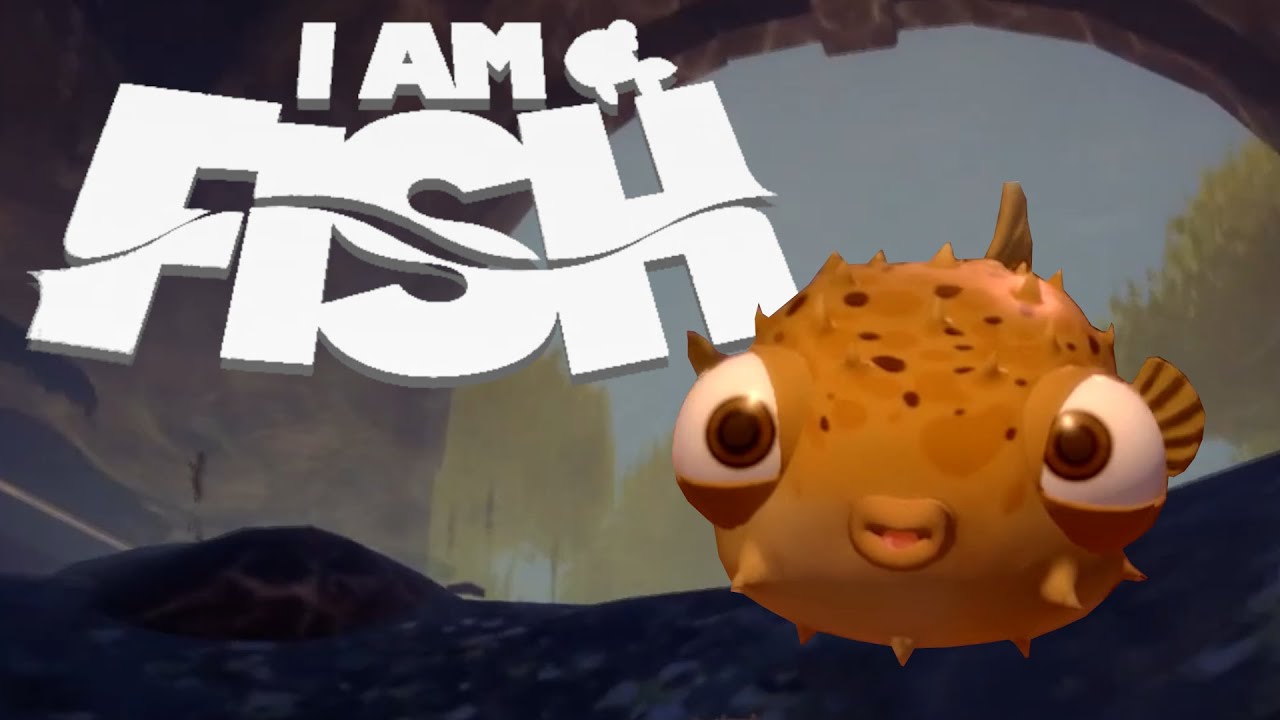 I Am Fish - Pufferfish - Lvl 1 (Highland Roll) - YouTube