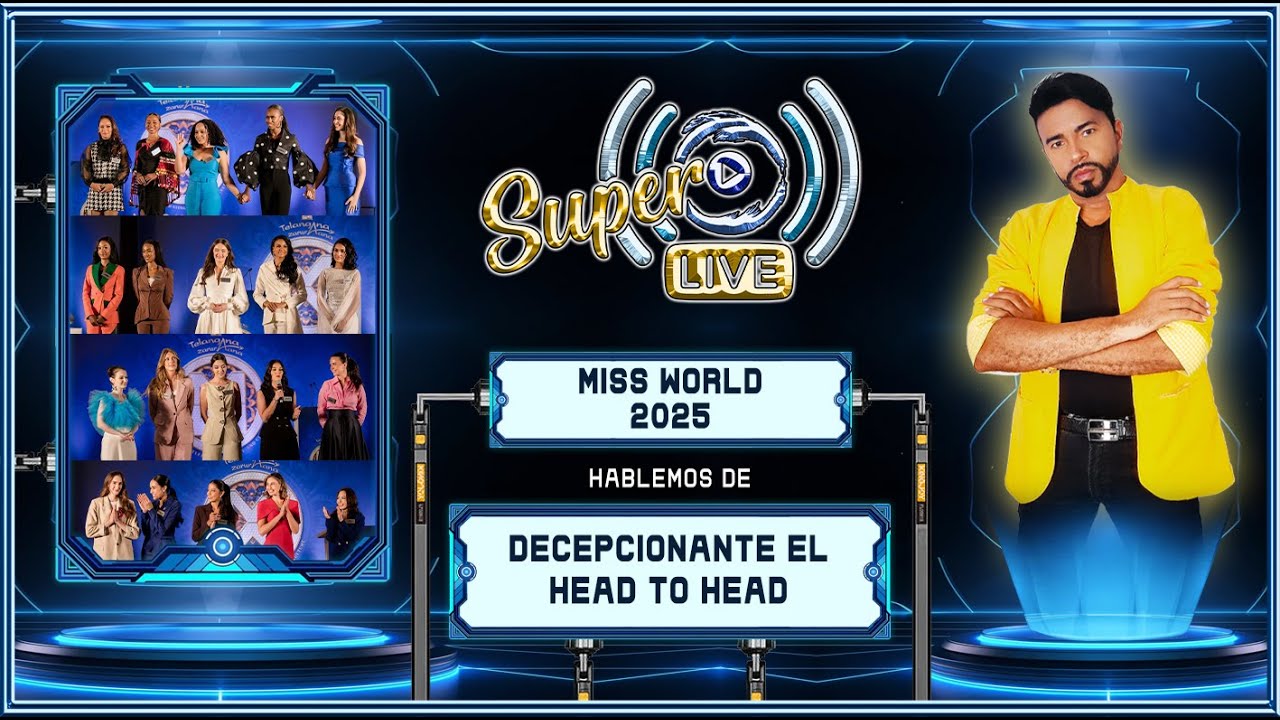 Super Live - Miss World 2025 - Decepcionante Head To Head - YouTube