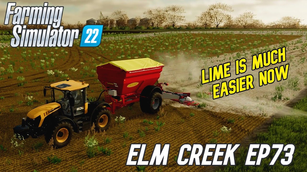 Lime is EASY now!| Elm Creek EP73 | Farming Simulator 22 | fs22 | Time ...