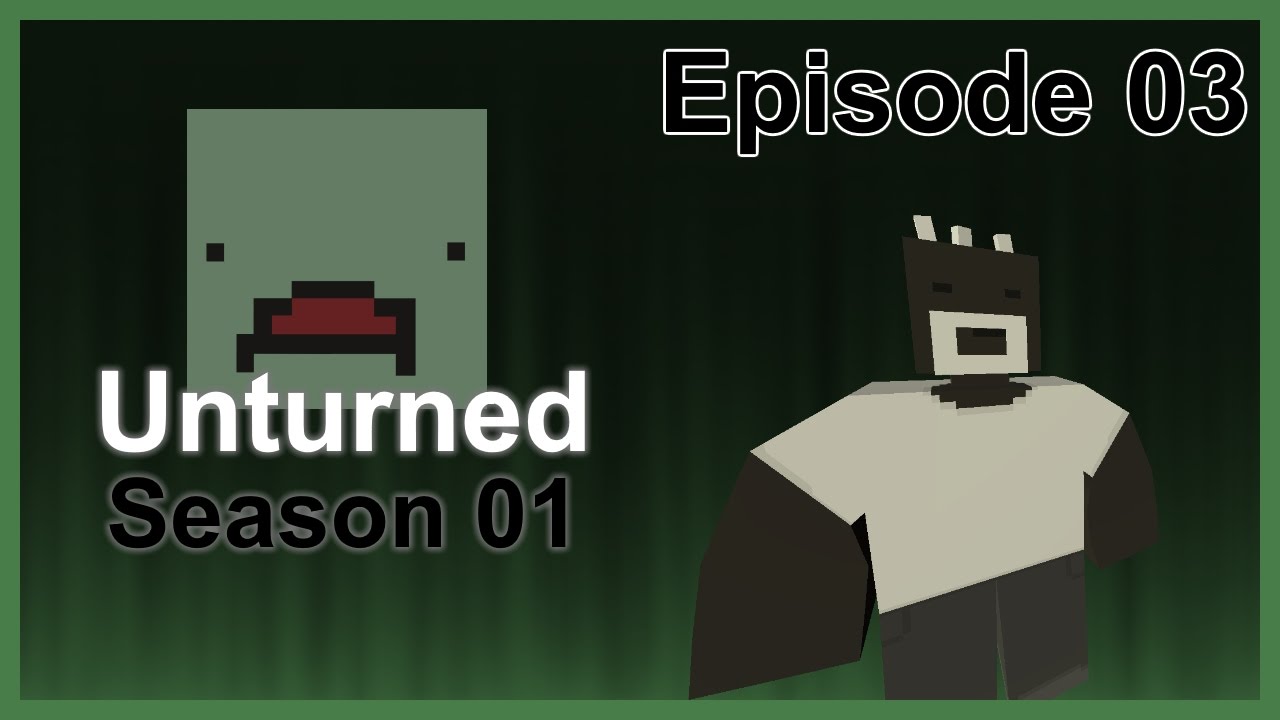 Unturned | Season 01 | Episode 03 - Mega Zombie - YouTube