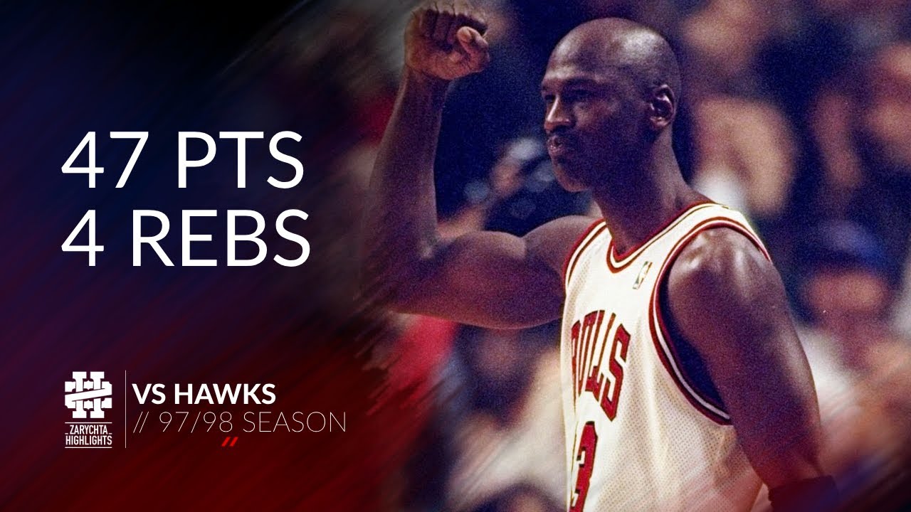 Michael Jordan 47 pts 4 rebs vs Hawks 97/98 season - YouTube