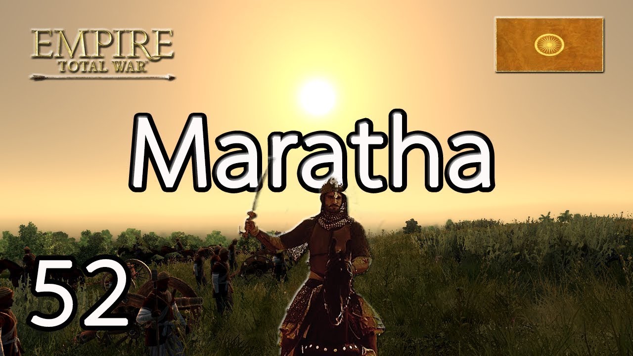 Maratha Confederacy | Empire: Total War | VH/VH | 52 - YouTube