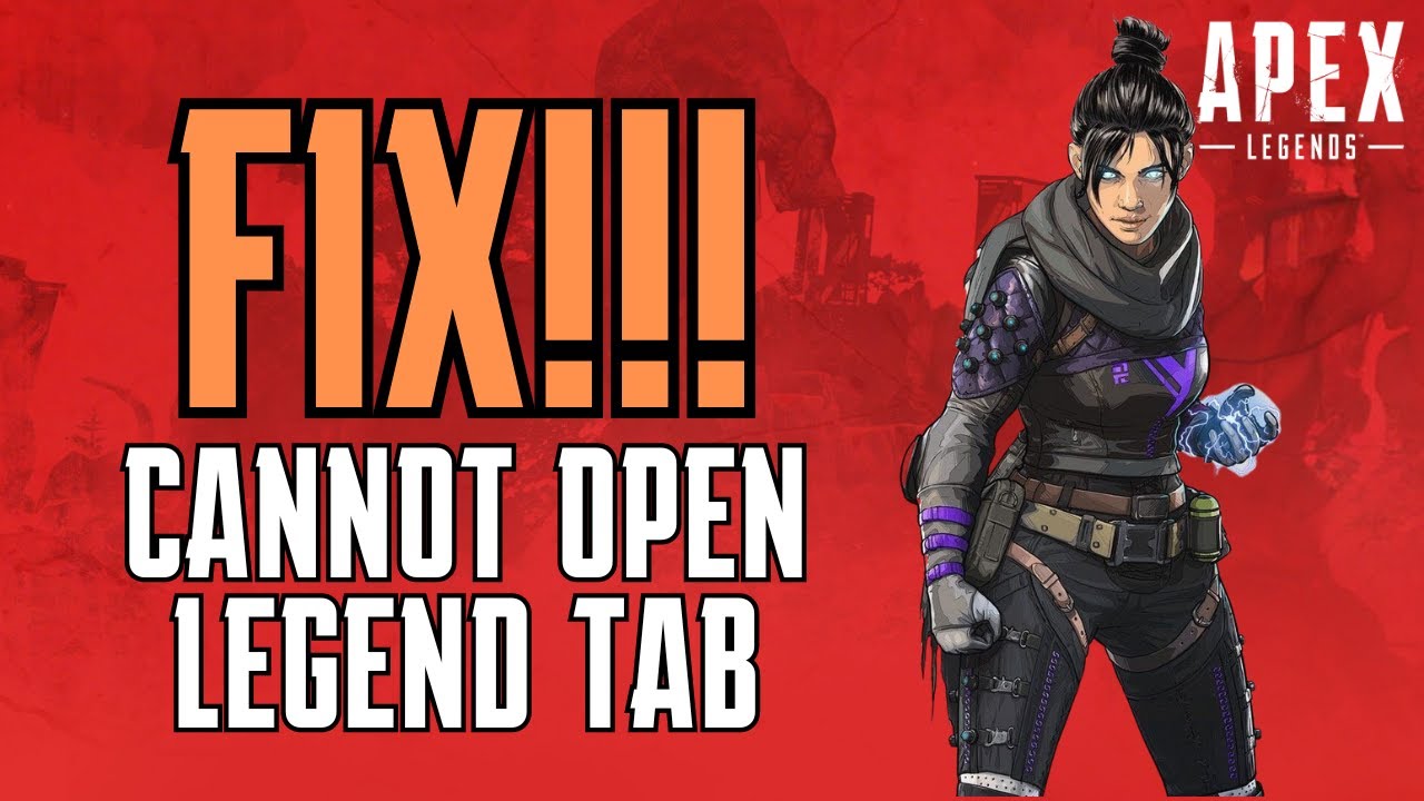 How to Fix Apex Legends if It Can’t Open Legend Tab 2024 | Apex Legends ...