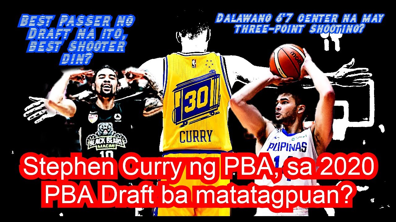 2020 PBA Mock Draft: The Top 10 Three-Point Shooters! May apat na 6'5 ...