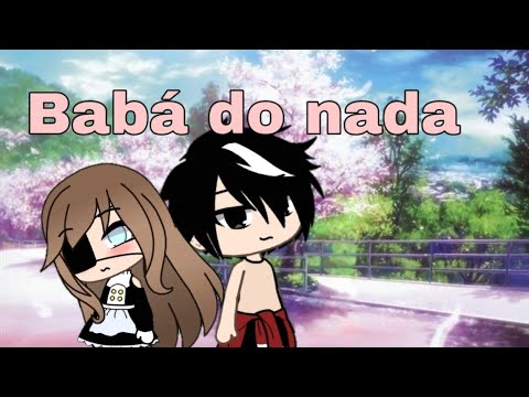 {Babá do Nada?}{original} - YouTube