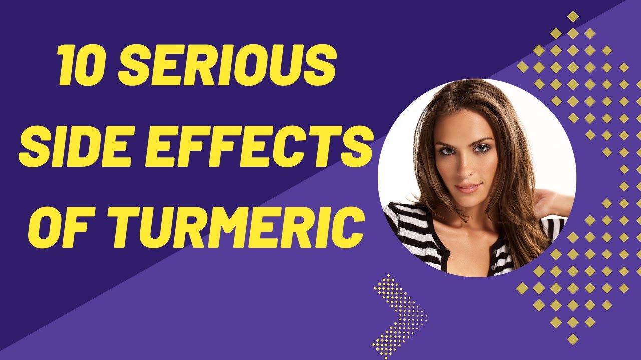 10 Serious Side Effects of Turmeric - YouTube
