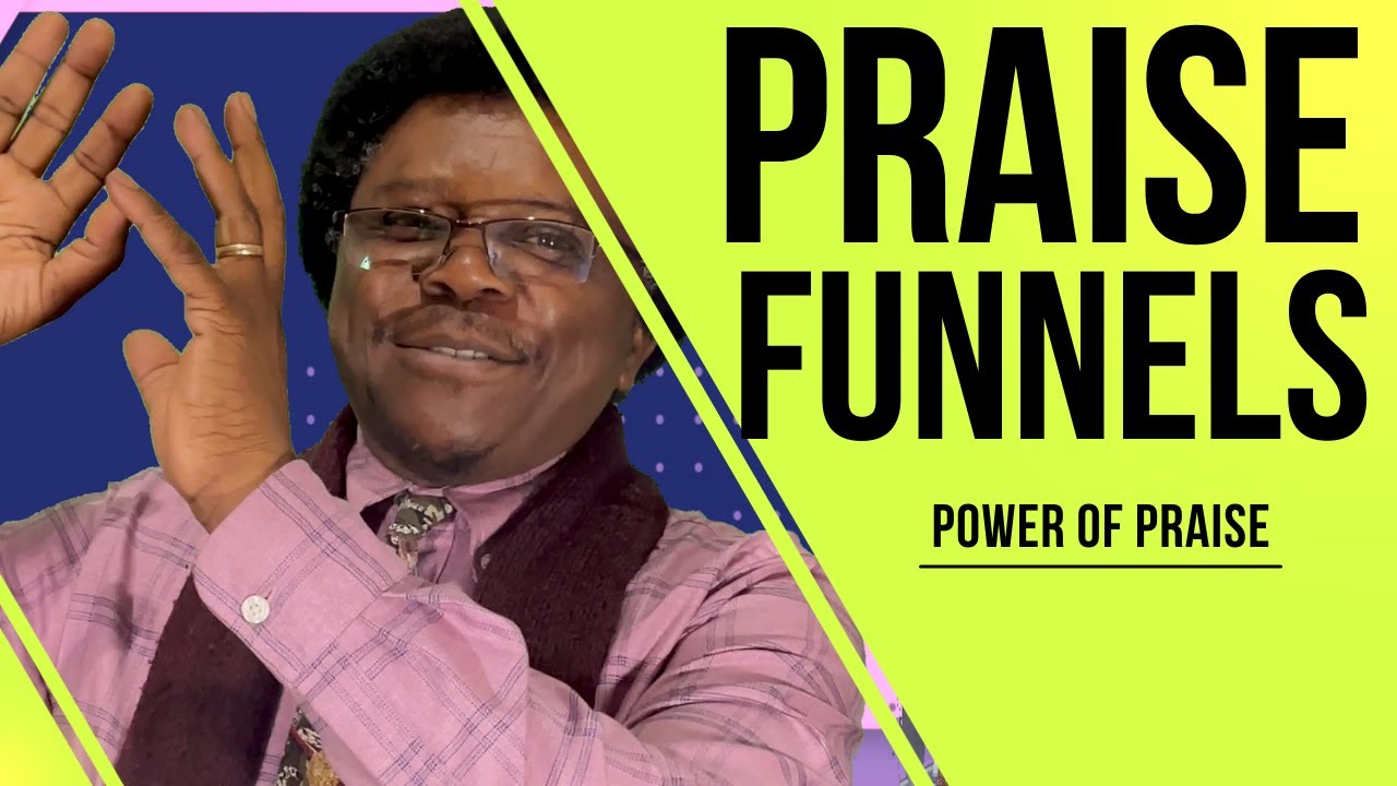 Praise Funnels - Power Church International - YouTube