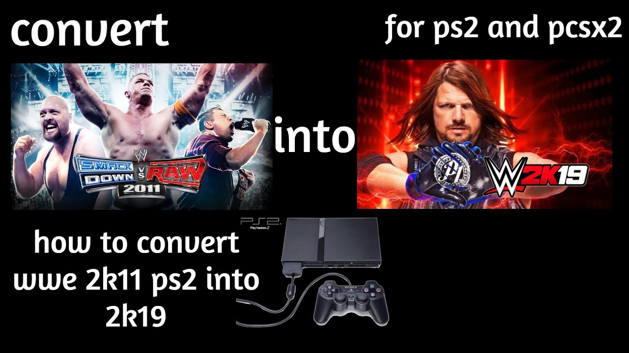 how to convert wwe 2k11 ps2 into wwe 2k19 // hindi - YouTube