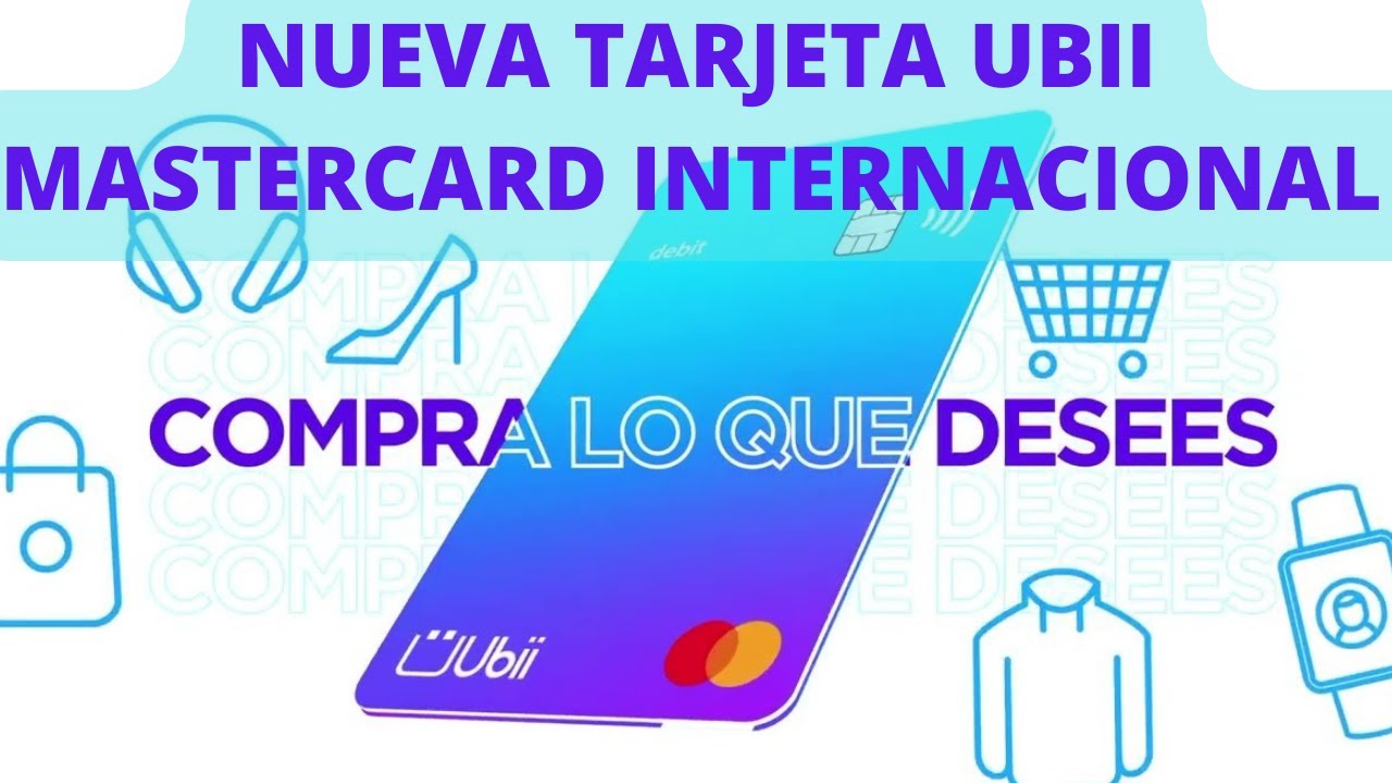 Actualizacion Ubii APP tarjeta MASTERCARD internacional - YouTube