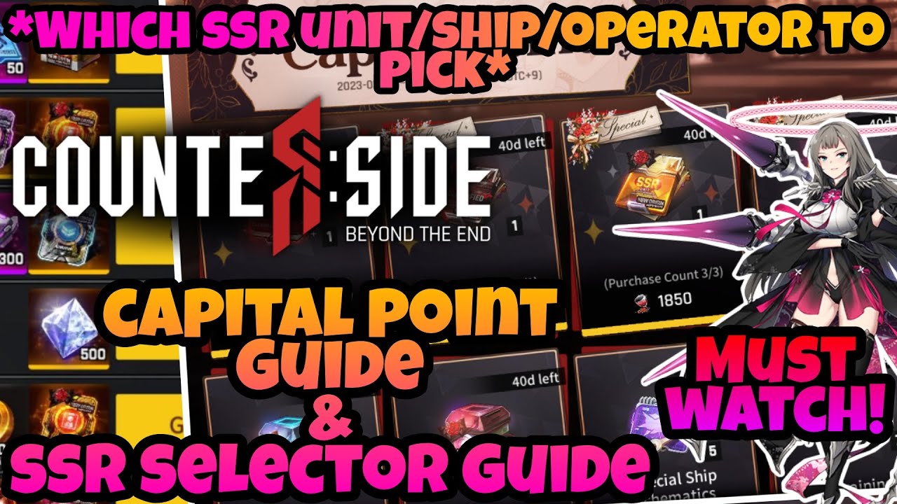 CounterSide Global - Capital Point Guide & SSR Selector Guide *MUST WATCH* - YouTube