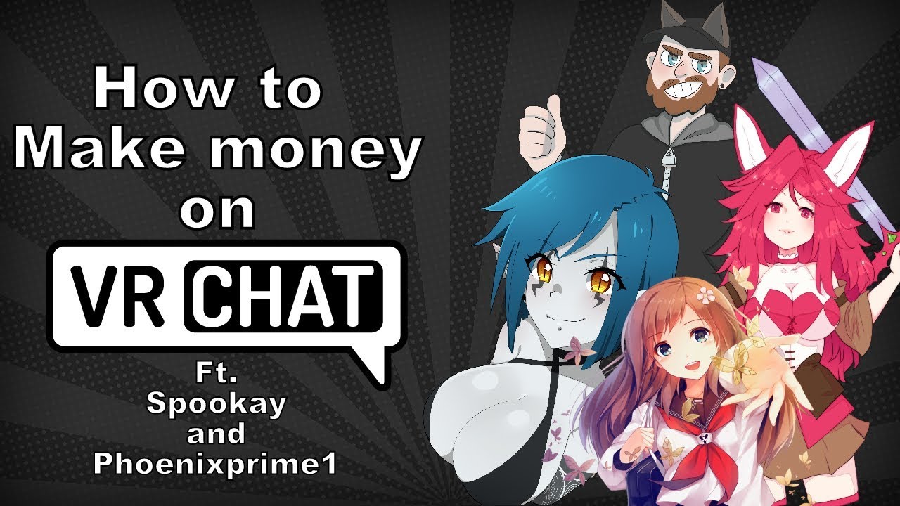 How to make Money on VRChat (Ft. Spookay and Phoenixprime1) - YouTube