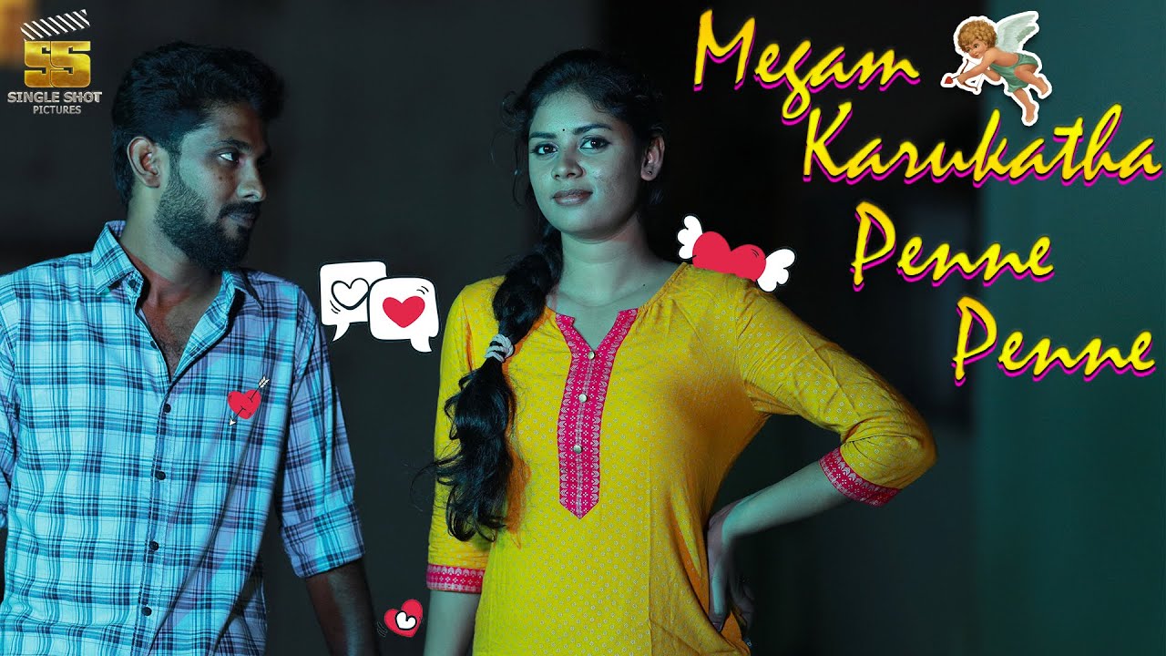 Megam Karukatha Penne Penne | Tamil Short Film @maatnagaali - YouTube
