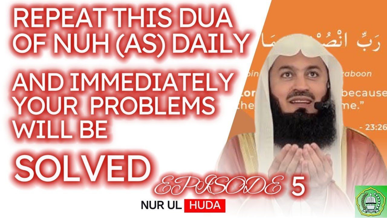 Say this Dua of Nuh (AS) & Allah will give u whatever u ask for | Mufti ...