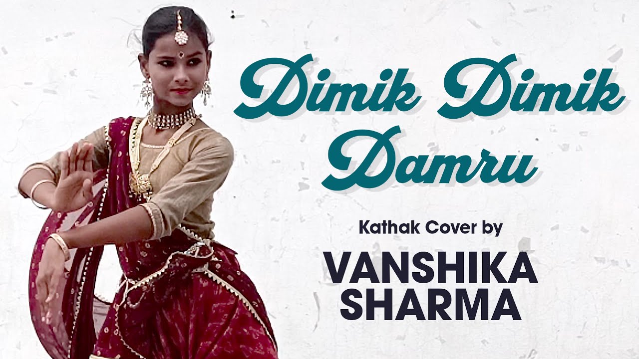 Dimik-dimik Damru Kar Baje, Shiv Bhajan (Kathak) | Shiv Vivah | Pandit ...
