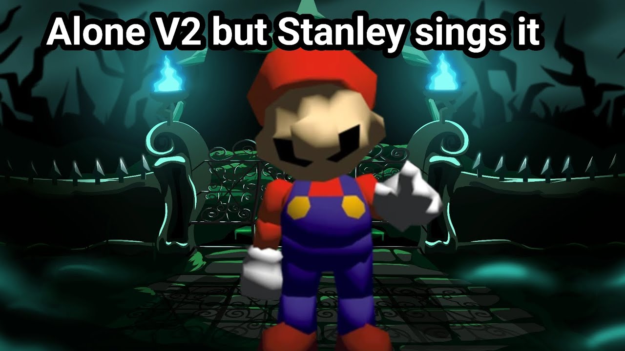 Alone V2 but Stanley sings it (Mario Madness V2 FNF cover) - YouTube