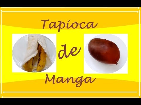 TAPIOCA DE MANGA - YouTube
