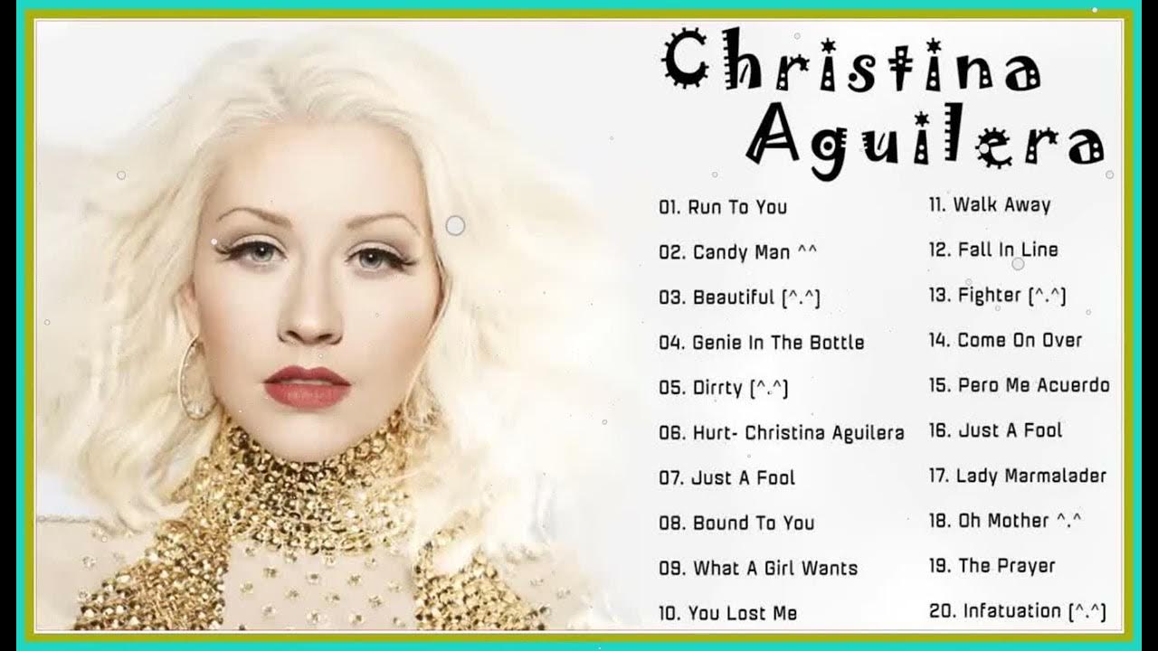 CHRISTINA AGUILERA Hits Full Album 2023 – CHRISTINA AGUILERA Best Songs ...