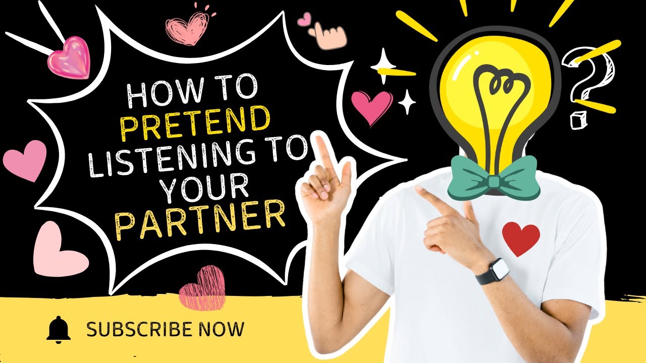 How to pretend listening to your partner ! - YouTube