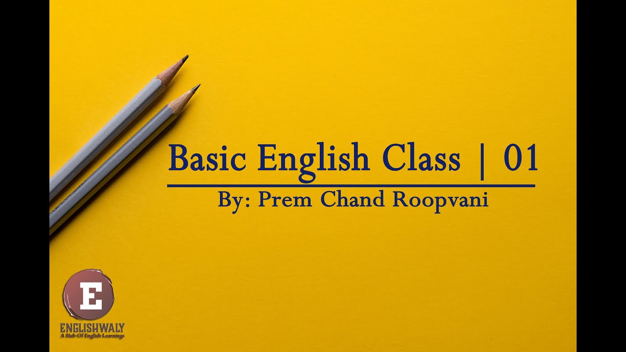 Basic English Lecture| English Grammar | Basic Phonetics | Introduction to English | lecture 01 ...