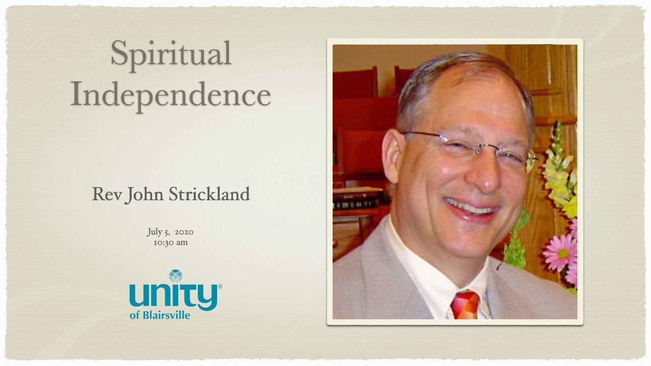 Rev John Strickland - Spiritual Independence - 7/5/20 - YouTube