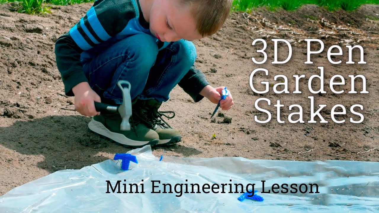 3D Pen Engineer Lesson Garden Stakes - YouTube