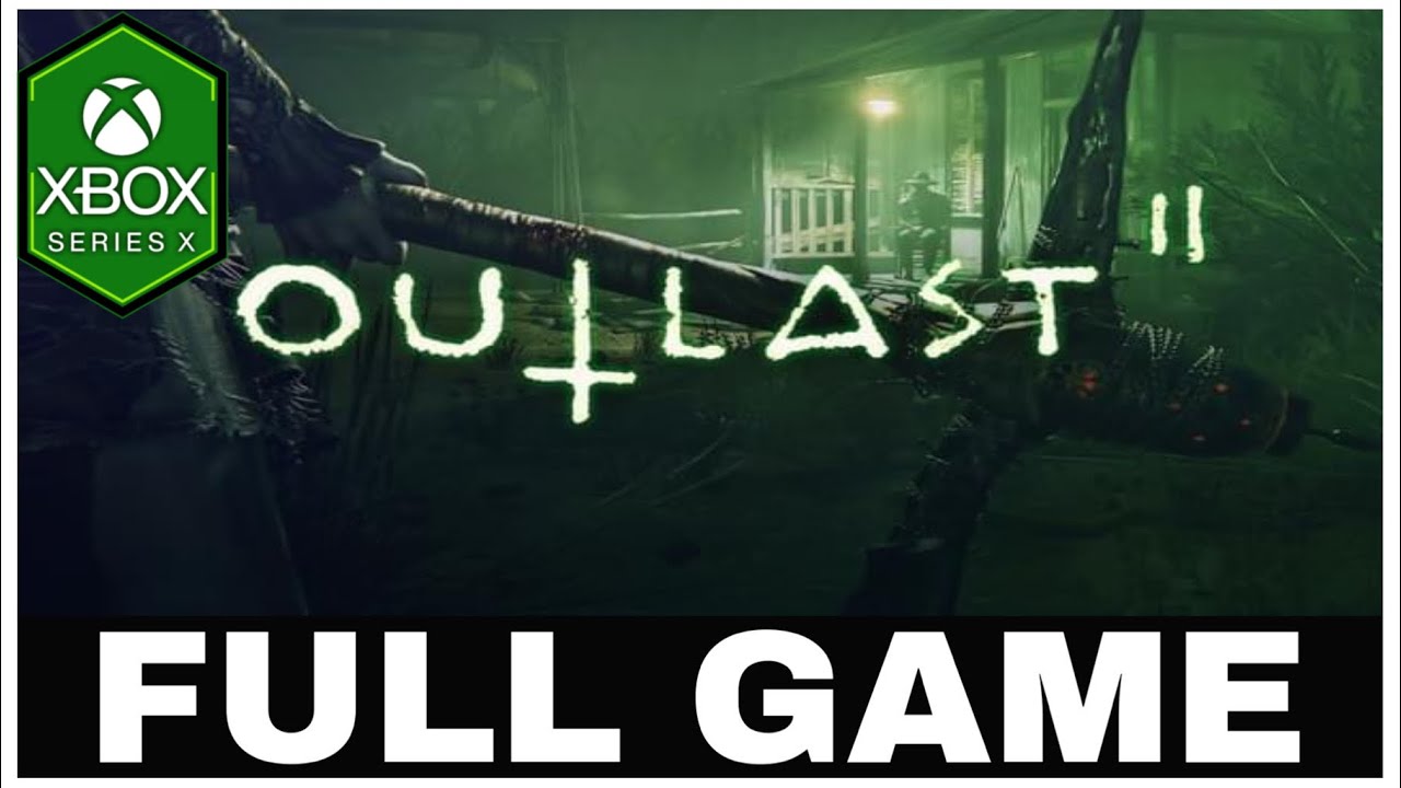 OUTLAST 2 | Full Game Xbox Series X | No Commentary - YouTube