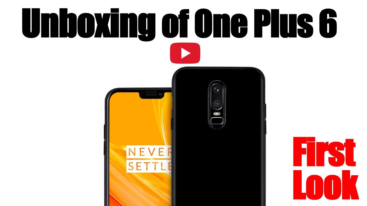 OnePlus 6 Unboxing & First Impressions! - YouTube