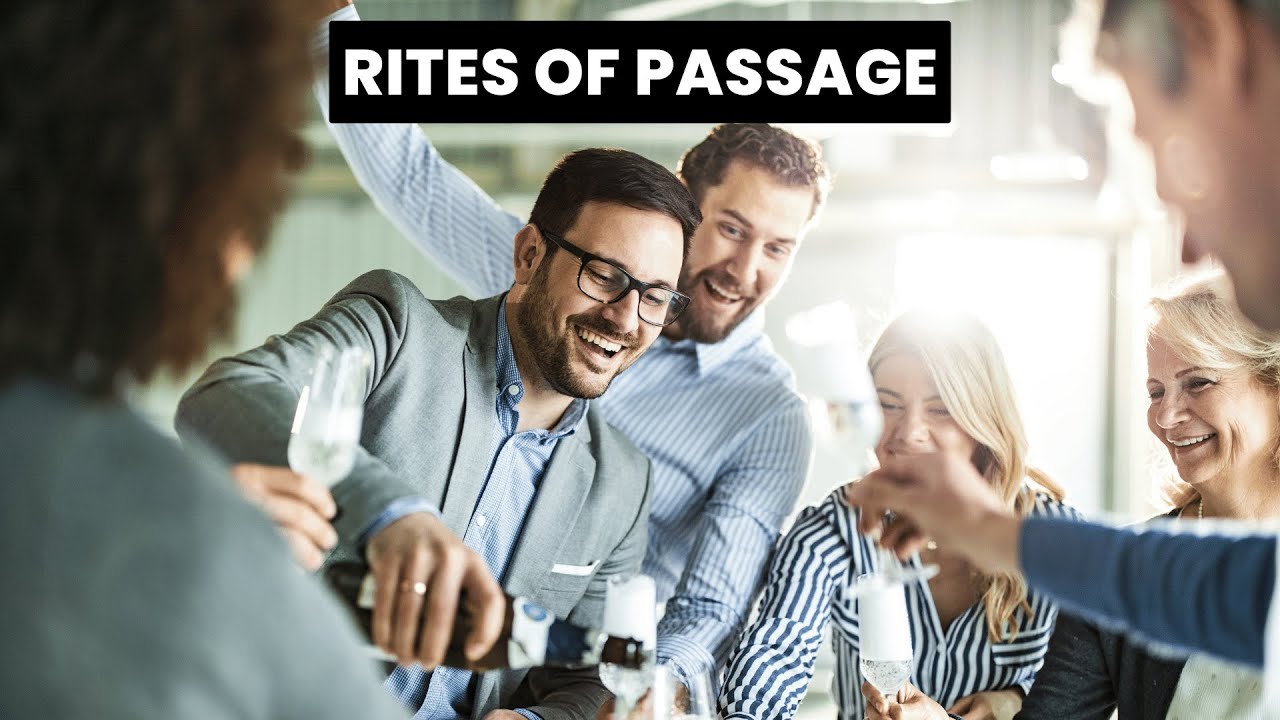 Unlocking Rites of Passage: Anthropology Insights for Your Workplace ...