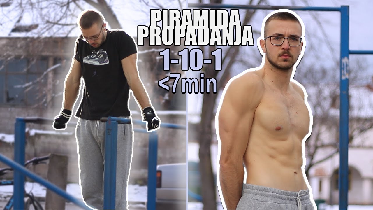 Piramida PROPADANJA 1-10-1 | *ZA STO KRACE VREME* #streetworkout # ...