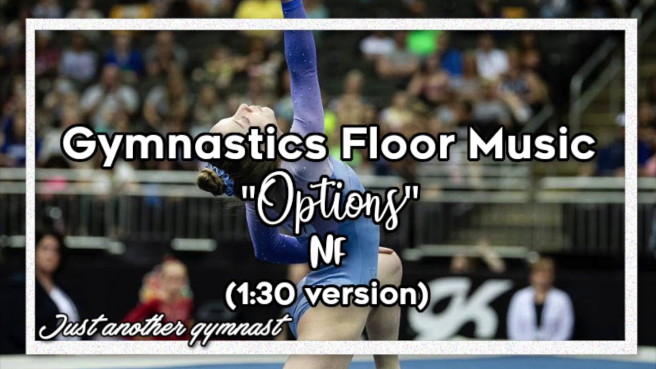Gymnastics Floor Music "Options" -NF (1:30 version) - YouTube