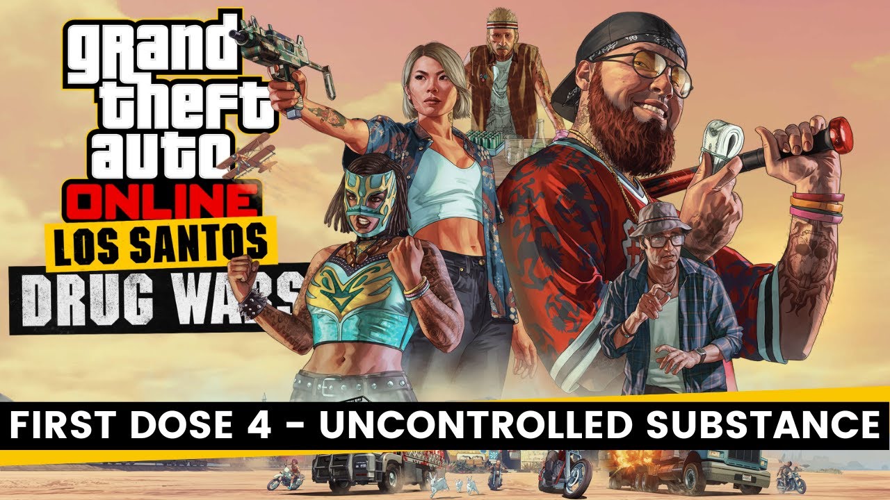 GTA ONLINE Los Santos Drug Wars | First Dose 4 - Uncontrolled Substance ...