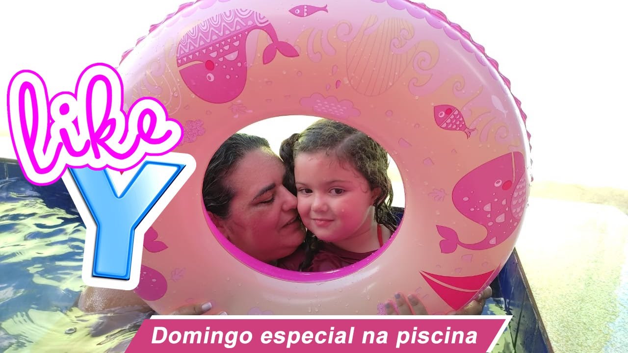 Domingo especial na piscina - Like Yasmin - YouTube