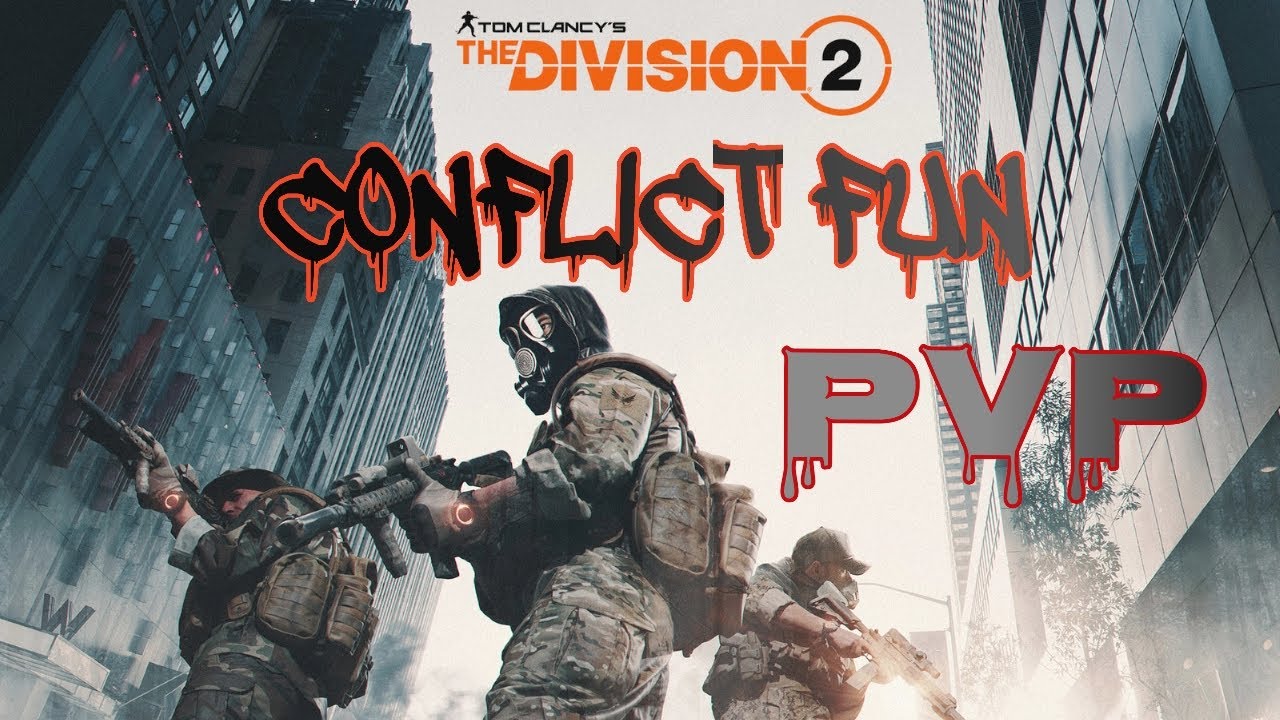 Conflict PvP - 2 FUN MATCHES - All Ggs - The Division 2 - YouTube