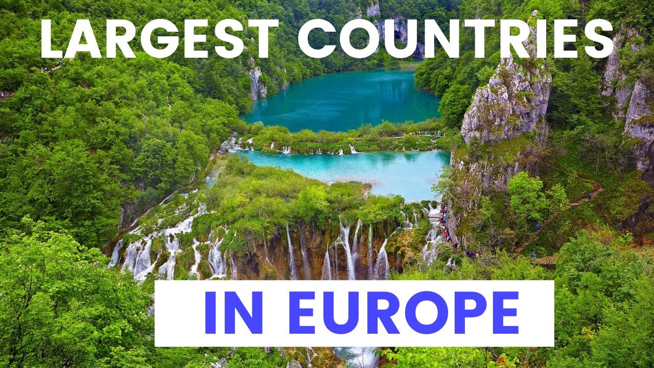 THE LARGEST COUNTRIES IN EUROPE BY AREA - YouTube