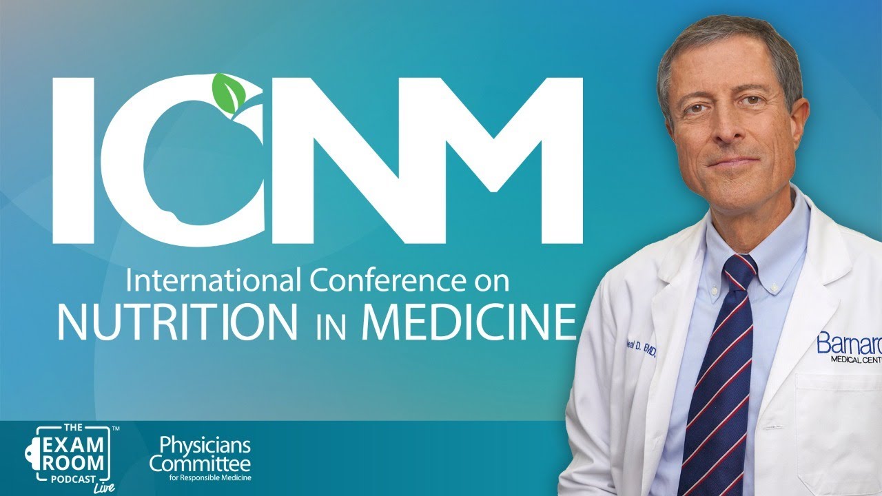 Exam Room LIVE at ICNM with Neal Barnard, MD - YouTube