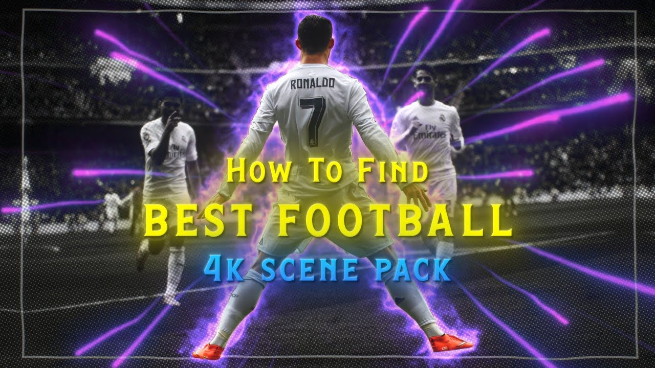 how to find football 4k clips & 4k scene pack - YouTube