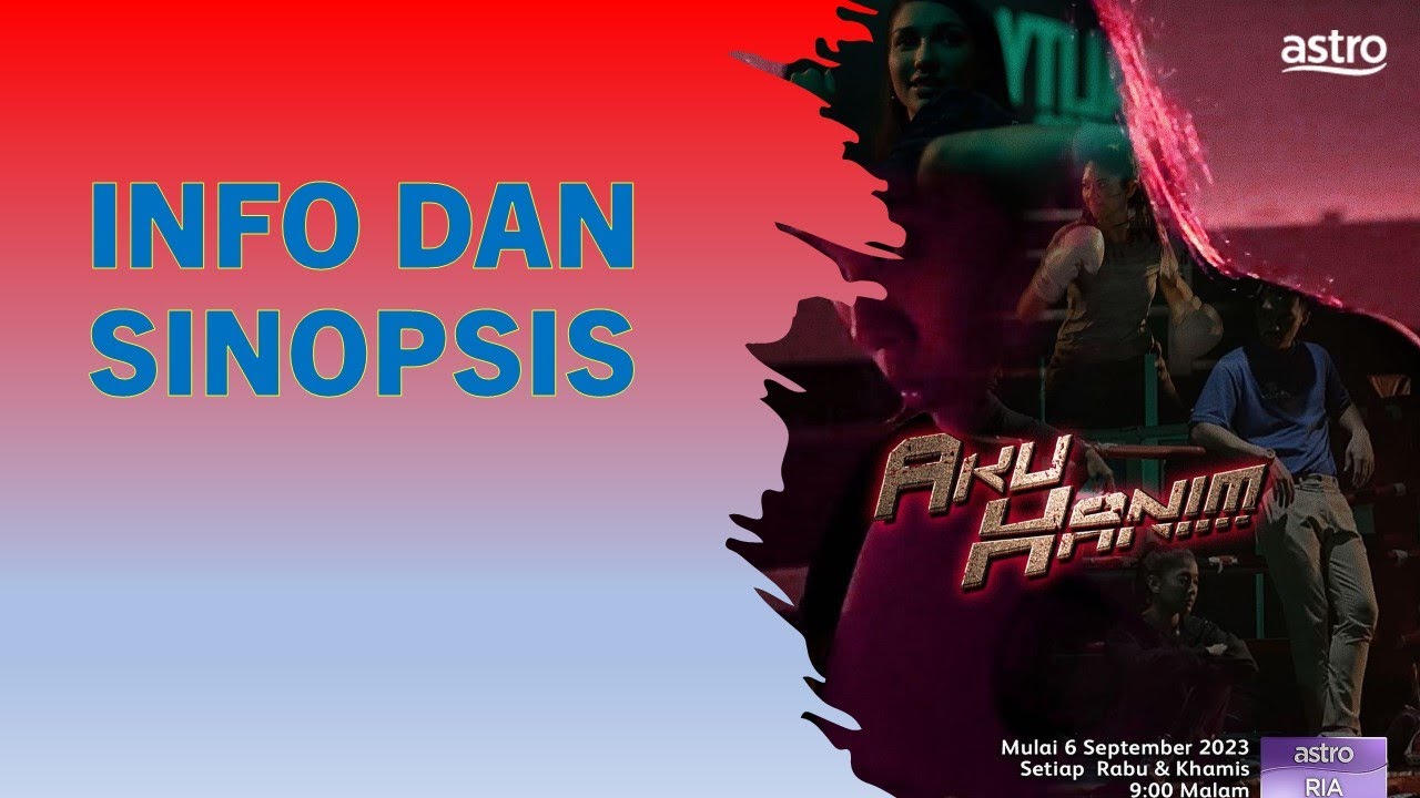 Info dan Sinopsis Drama Aku Hanim - YouTube
