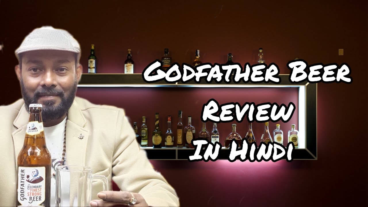 GODFATHER STRONG BEER REVIEW IN HINDI #godfatherbeer #review - YouTube