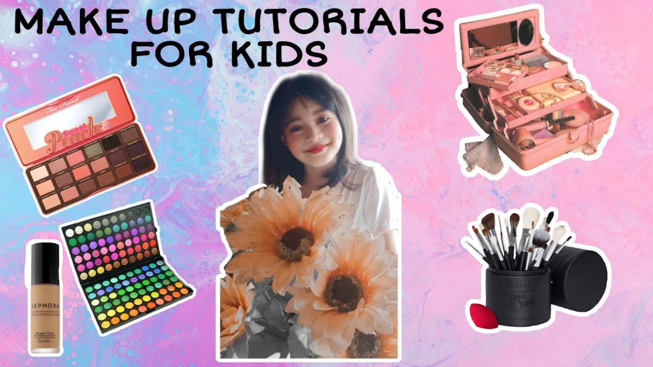 MAKE UP TUTORIALS FOR KID'S. - YouTube