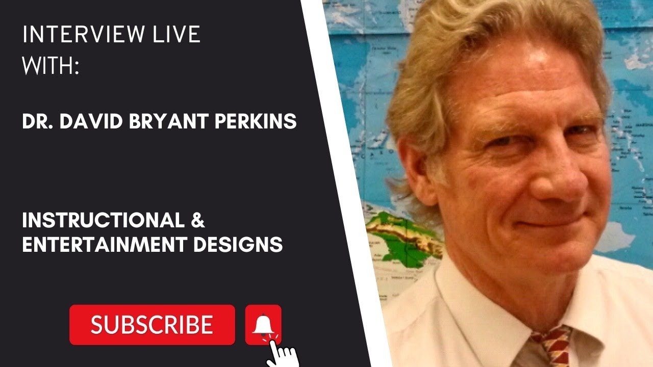 Interview LIVE with Dr. David Bryant Perkins Instructional ...